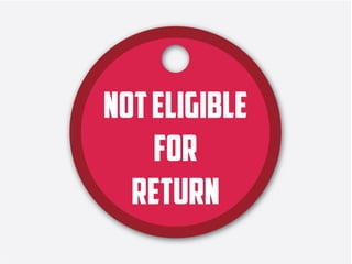Not Eligible For Return | PPT