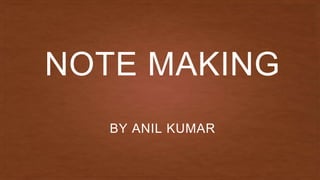 Note making | PPT