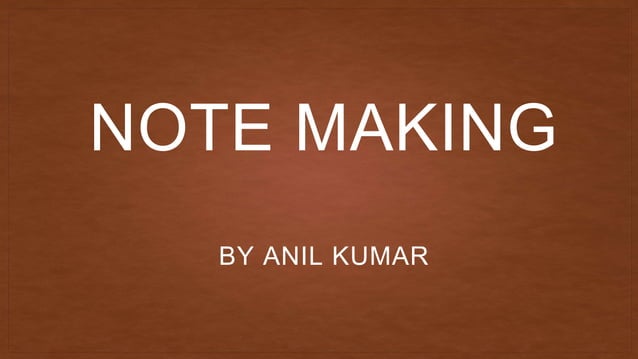 Note making | PPT