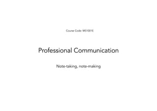Note making- Professional communication- NIT notes | PPT