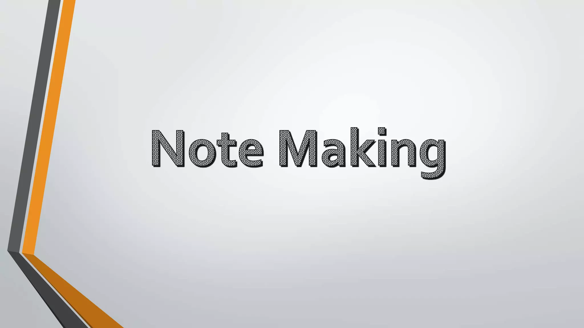 NOTE MAKING class 11 | PPTX