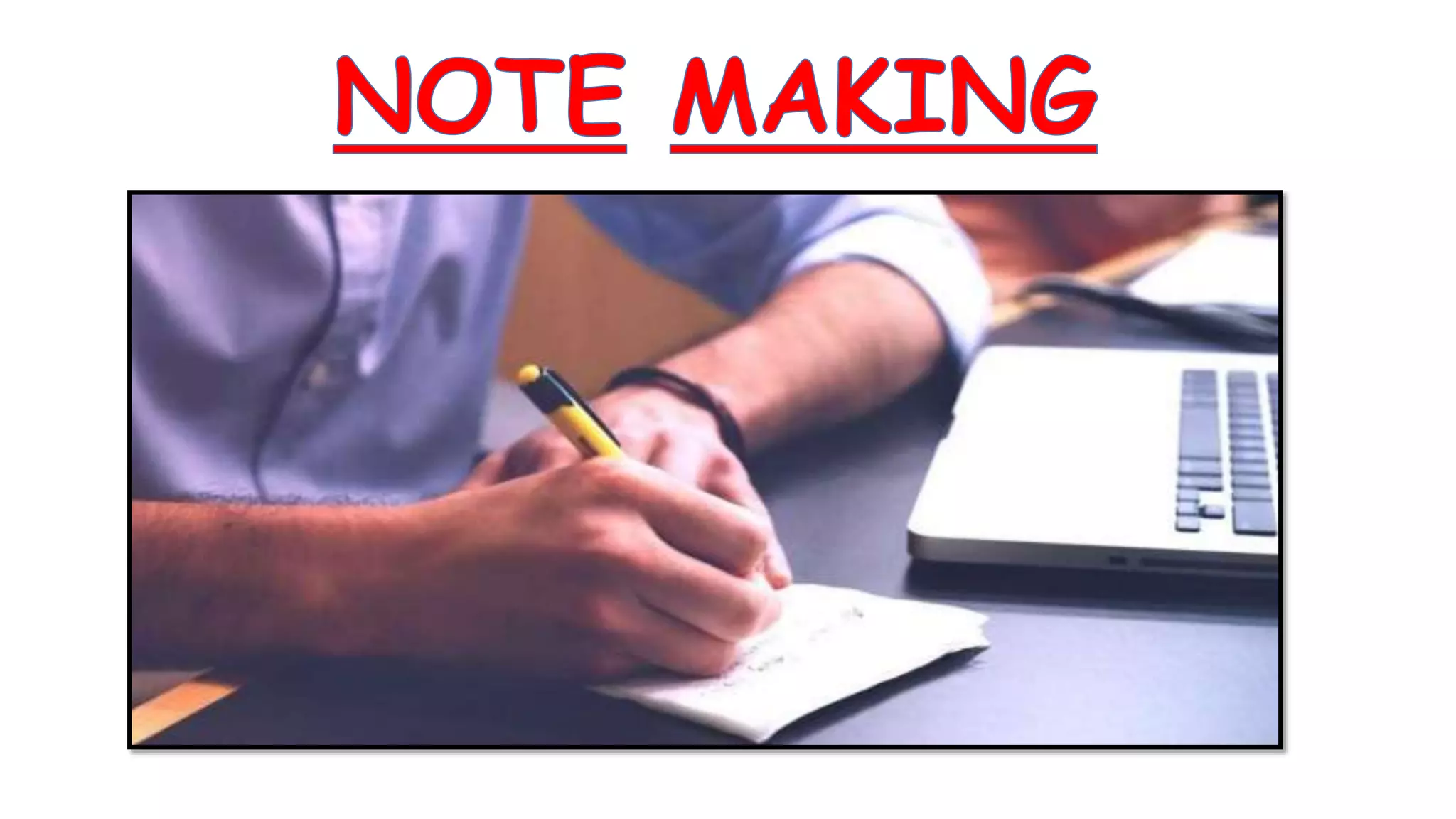 note making PPT.pptx