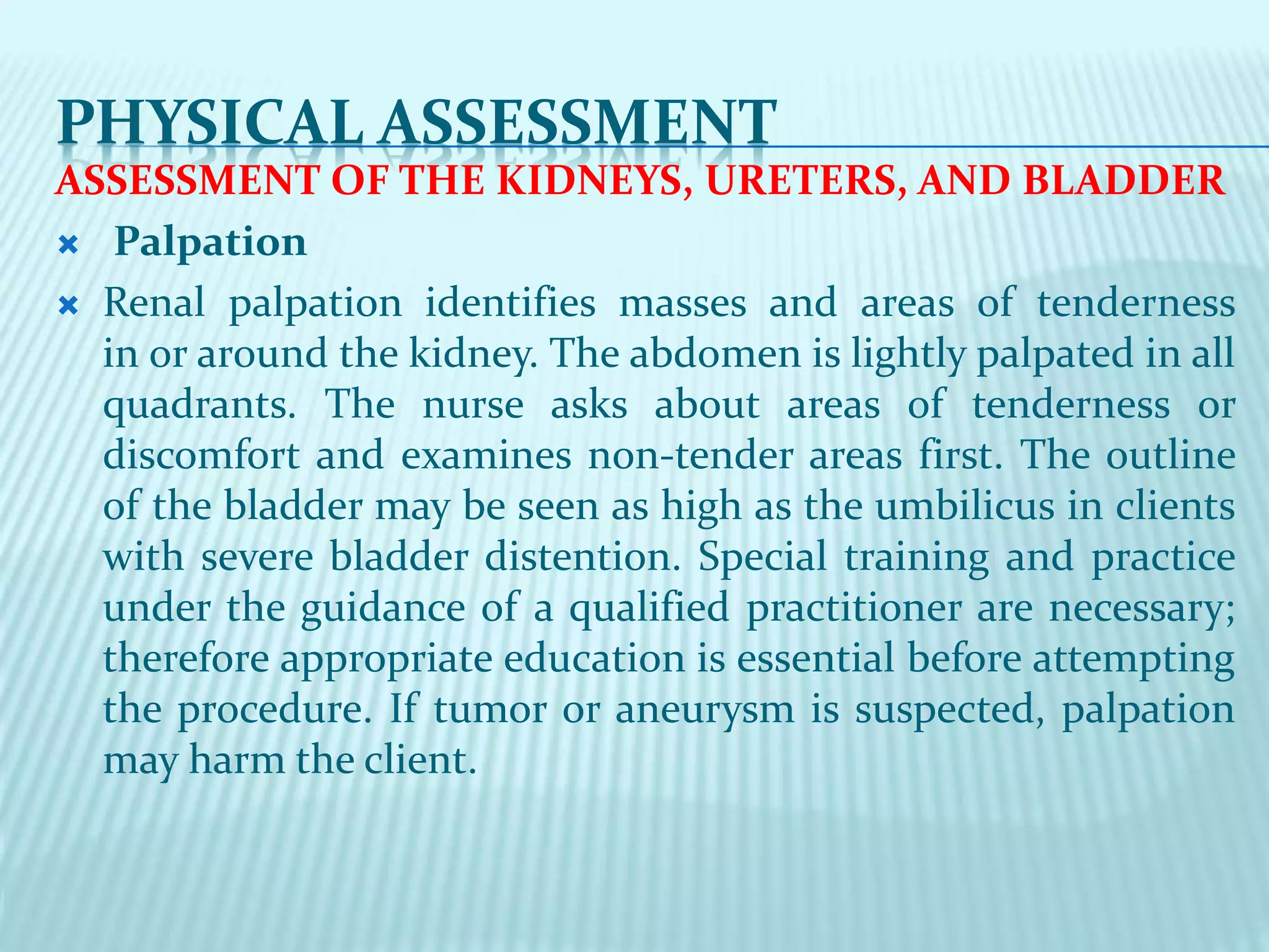 Note on assessment of renal or urinary system | PPTX