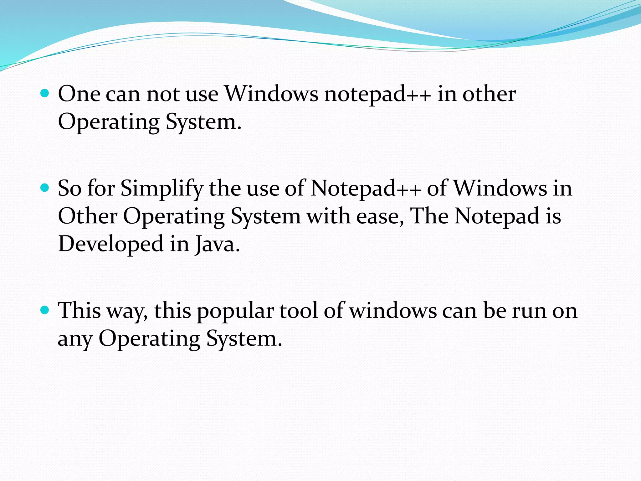 Notepad ++ | PPTX | Desktop Publishing | Computer Software and Applications