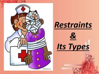 Patient safety Devices - Restraints | PPTX