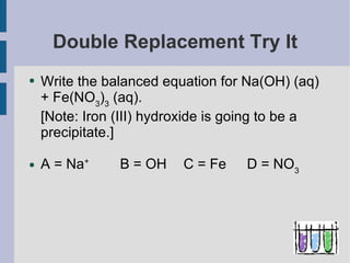 Double Replacement Equation
