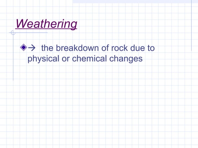 Weathering, Erosion, Deposition, Landscapes | PPT