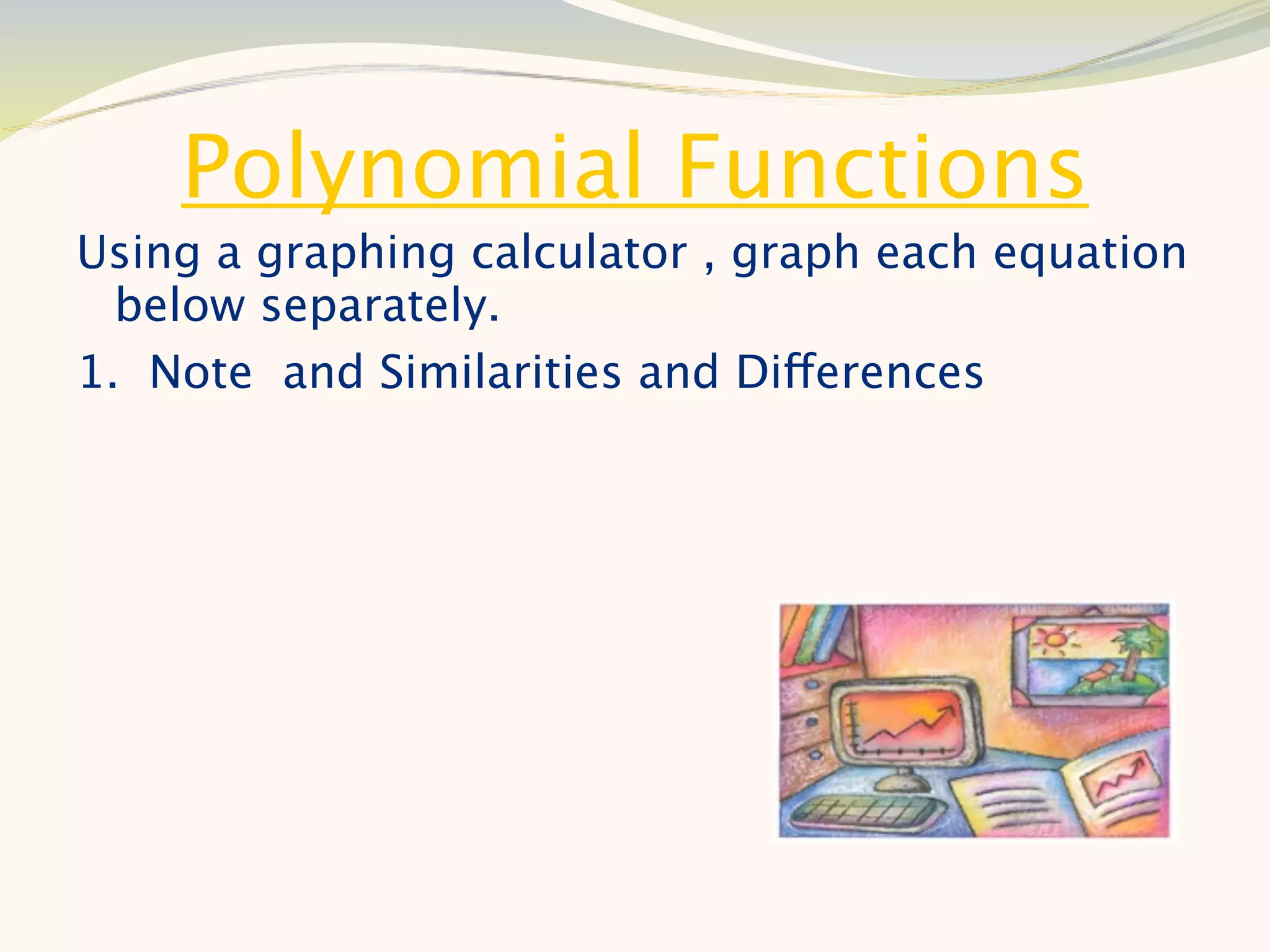 Notes - Graphs of Polynomials | KEY | Technology & Computing
