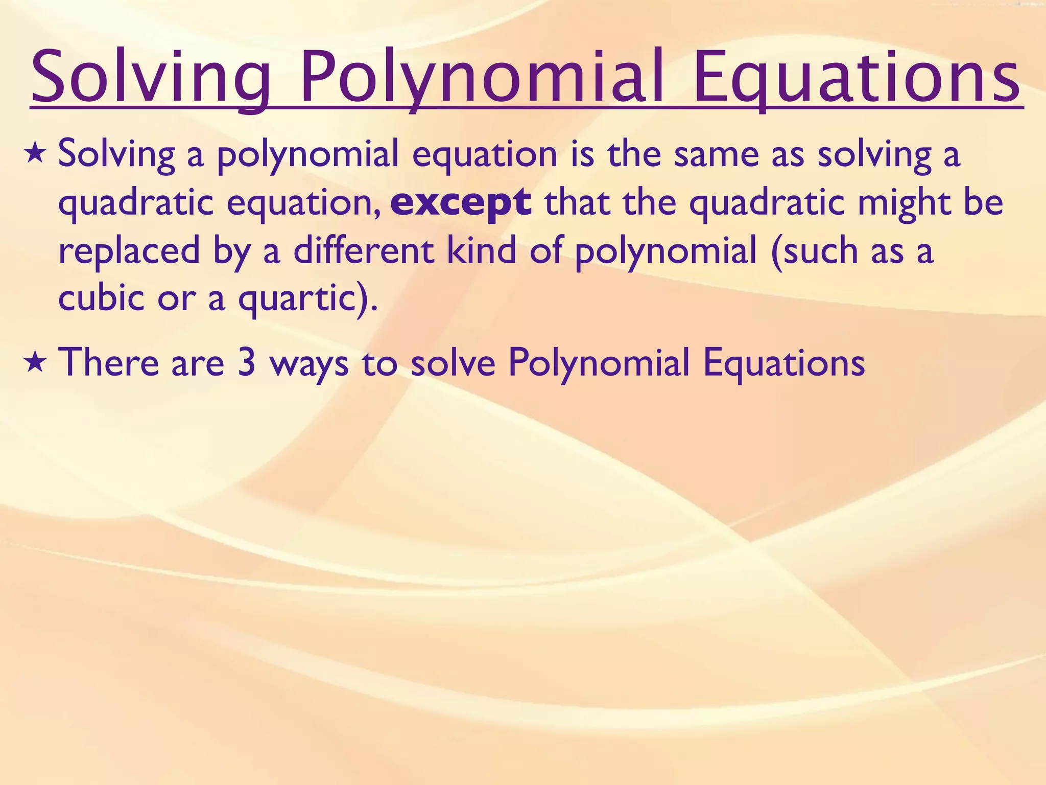 Notes solving polynomial equations | KEY