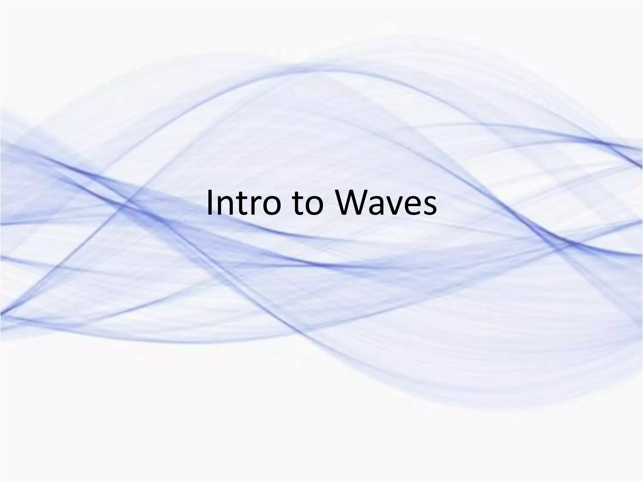 Introduction to Waves | PPT