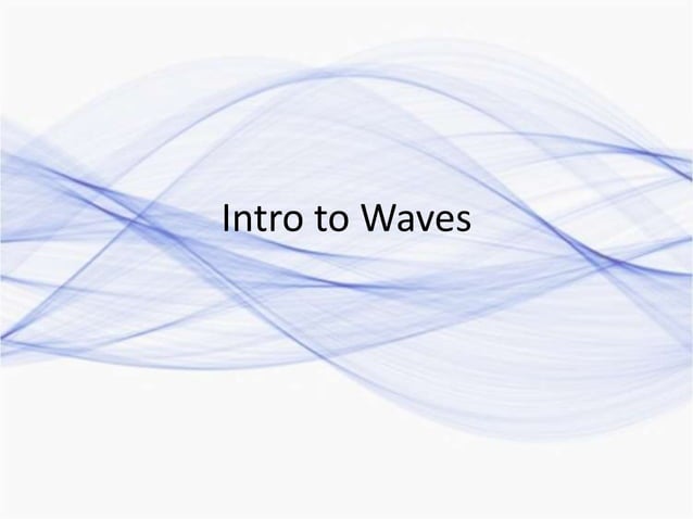 Introduction to Waves | PPT