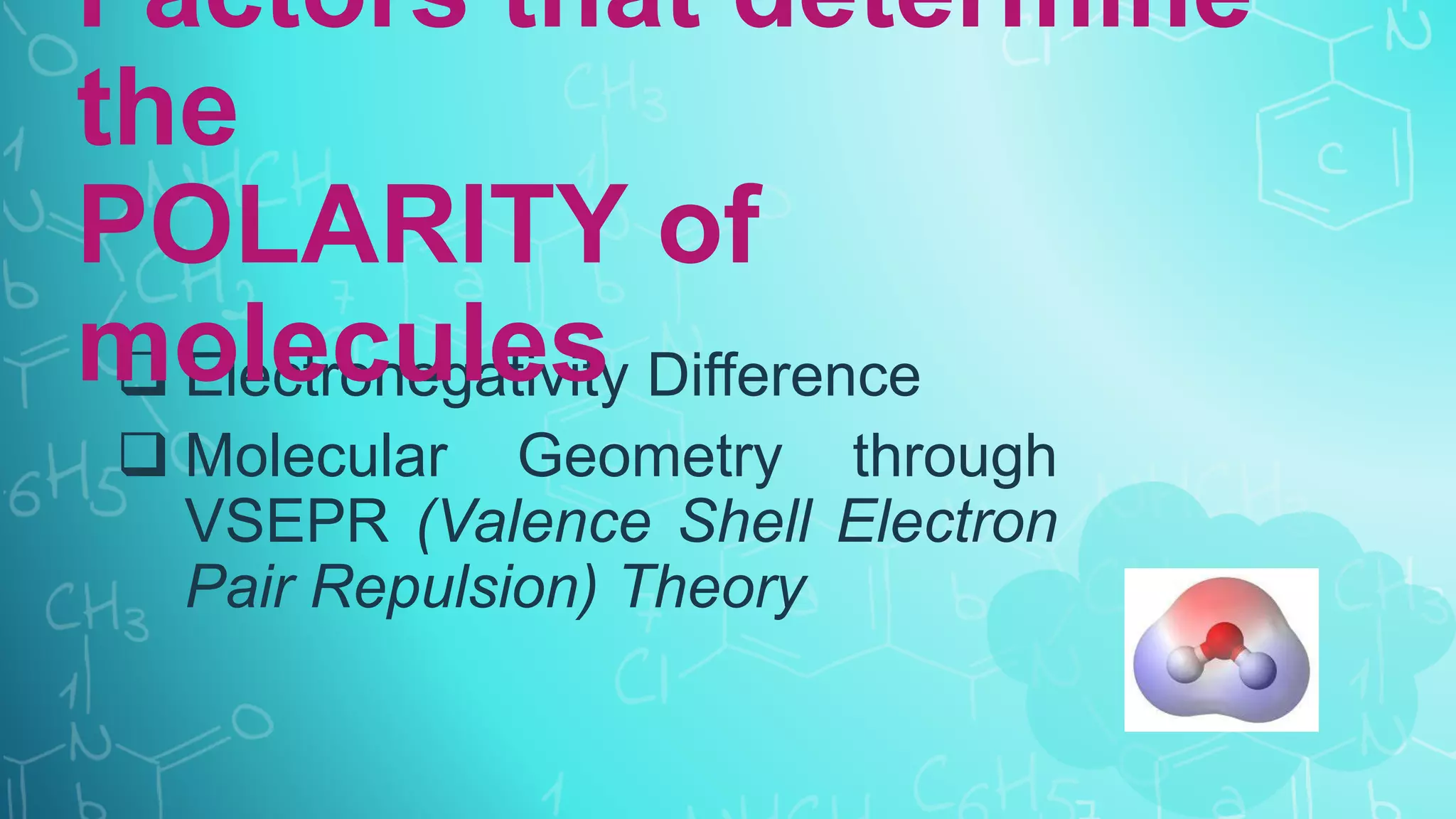 Polarity of Molecules | PPTX