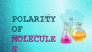 Polarity of Molecules | PPTX