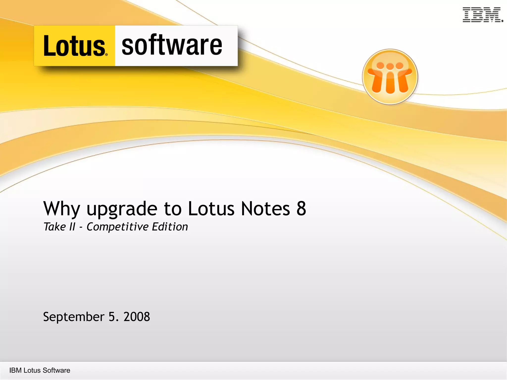 Presentation about Lotus Notes 8 functionality | PPT