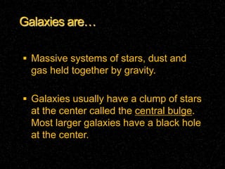 Notes galaxies | PPTX | Space and Astronomy | Science
