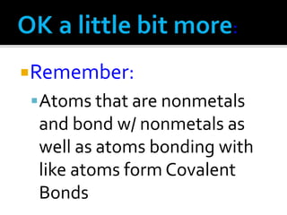 Notes gb lab 10 names bond ionic bond 02 | PPT