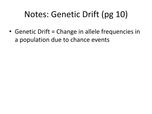 Notes genetic drift | PPTX | Genetics | Science