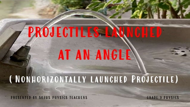Projectile Motion at an Angle || Grade 9 Physics || Physics Notes ...