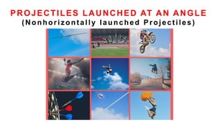 Projectile Motion at an Angle || Grade 9 Physics || Physics Notes | PPTX