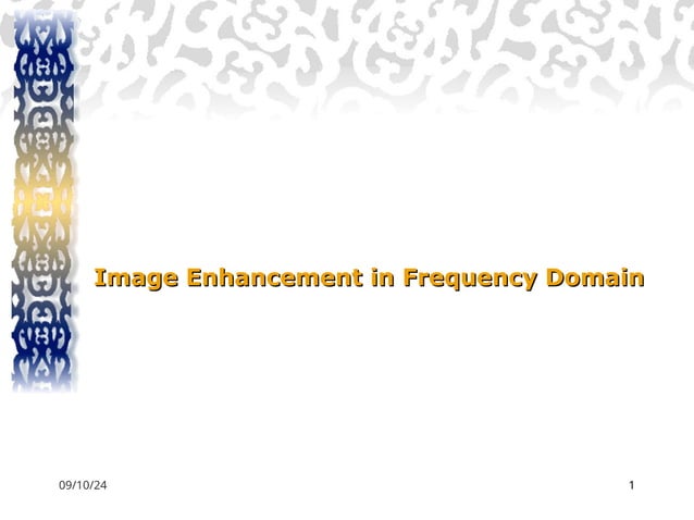 notes_Image Enhancement in Frequency Domain(2).ppt