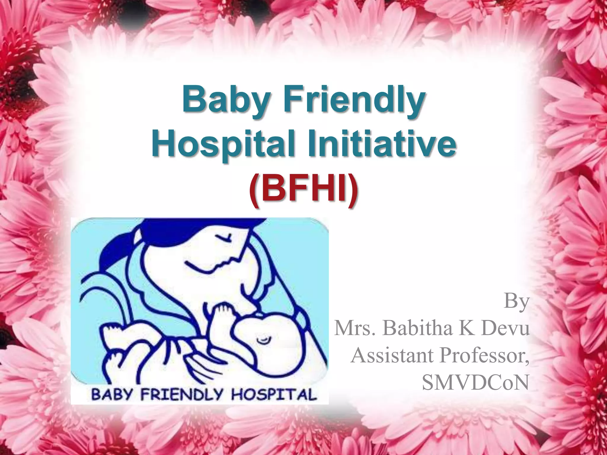 Notes on Baby - friendly hospital initiative | PPTX
