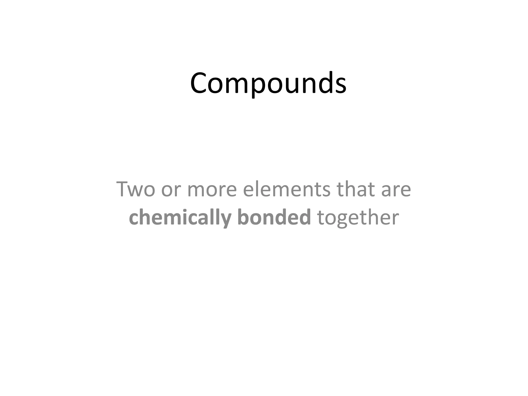 Notes on compounds | PPTX