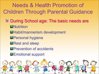 Notes on needs of the healthy child | PPT
