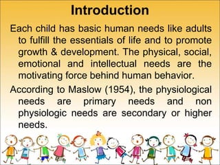 Notes on needs of the healthy child | PPT