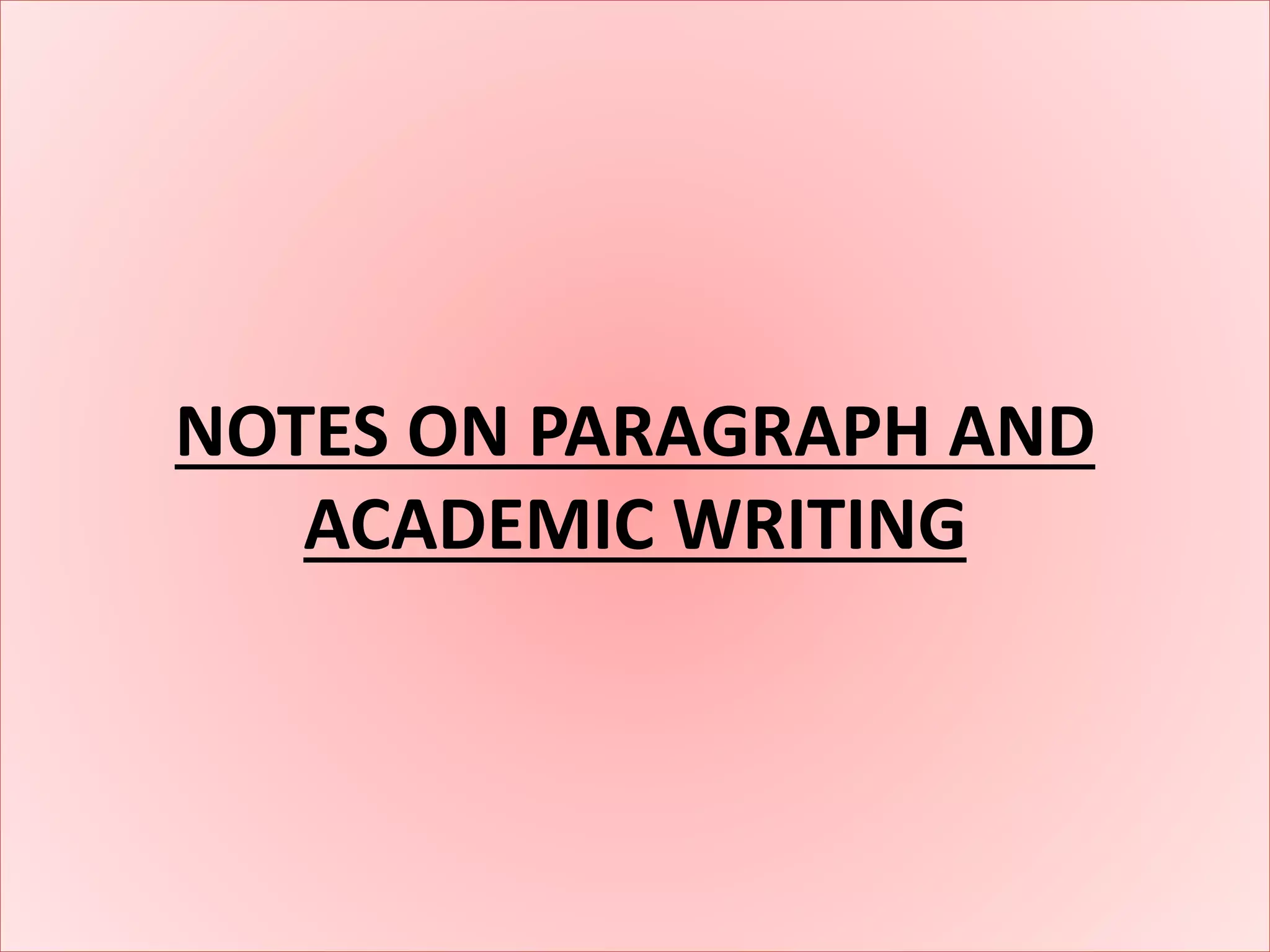 Paragraph and Academic Writing | PPTX