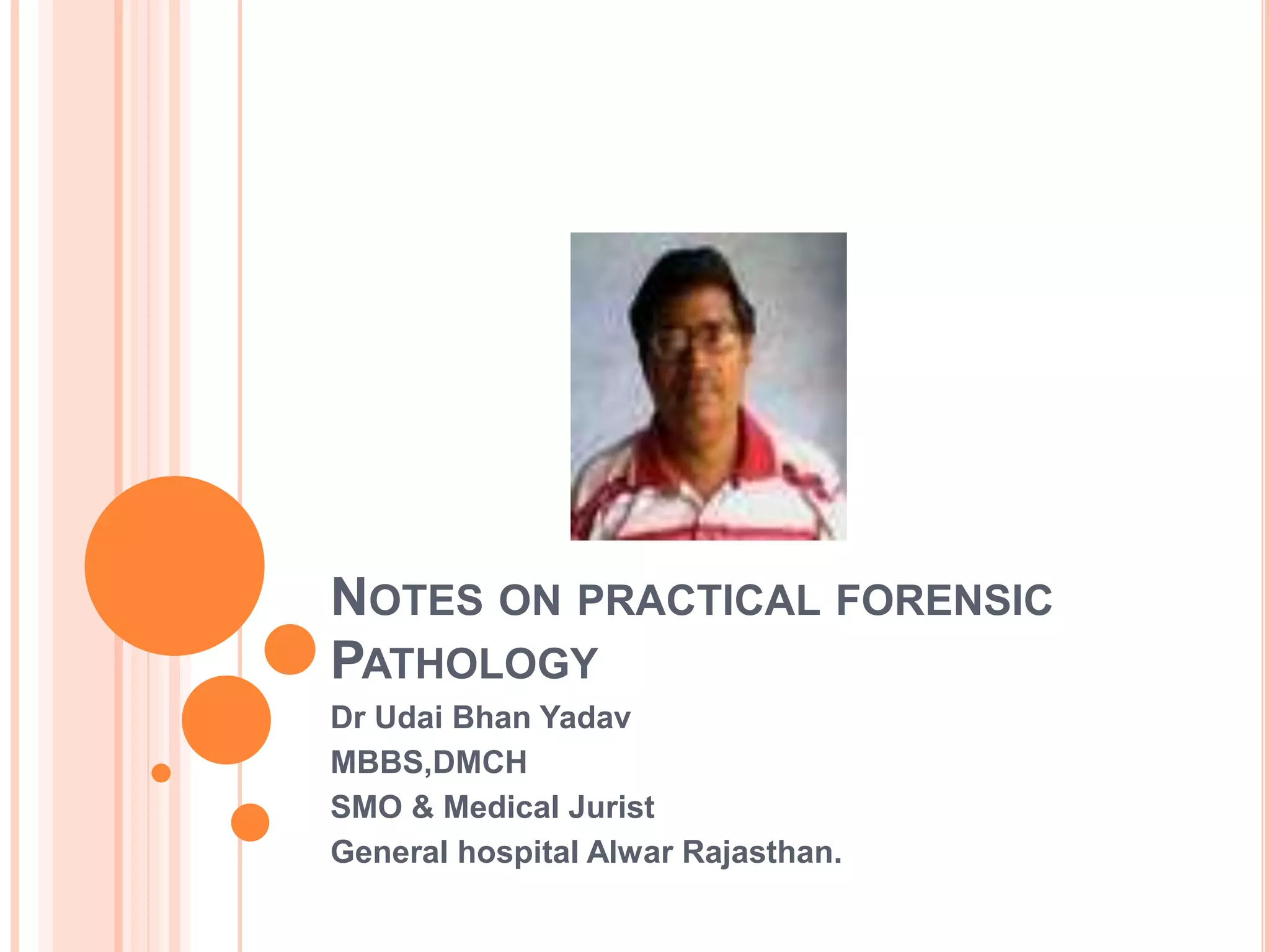 Notes on practical clinical forensic pathology | PPTX