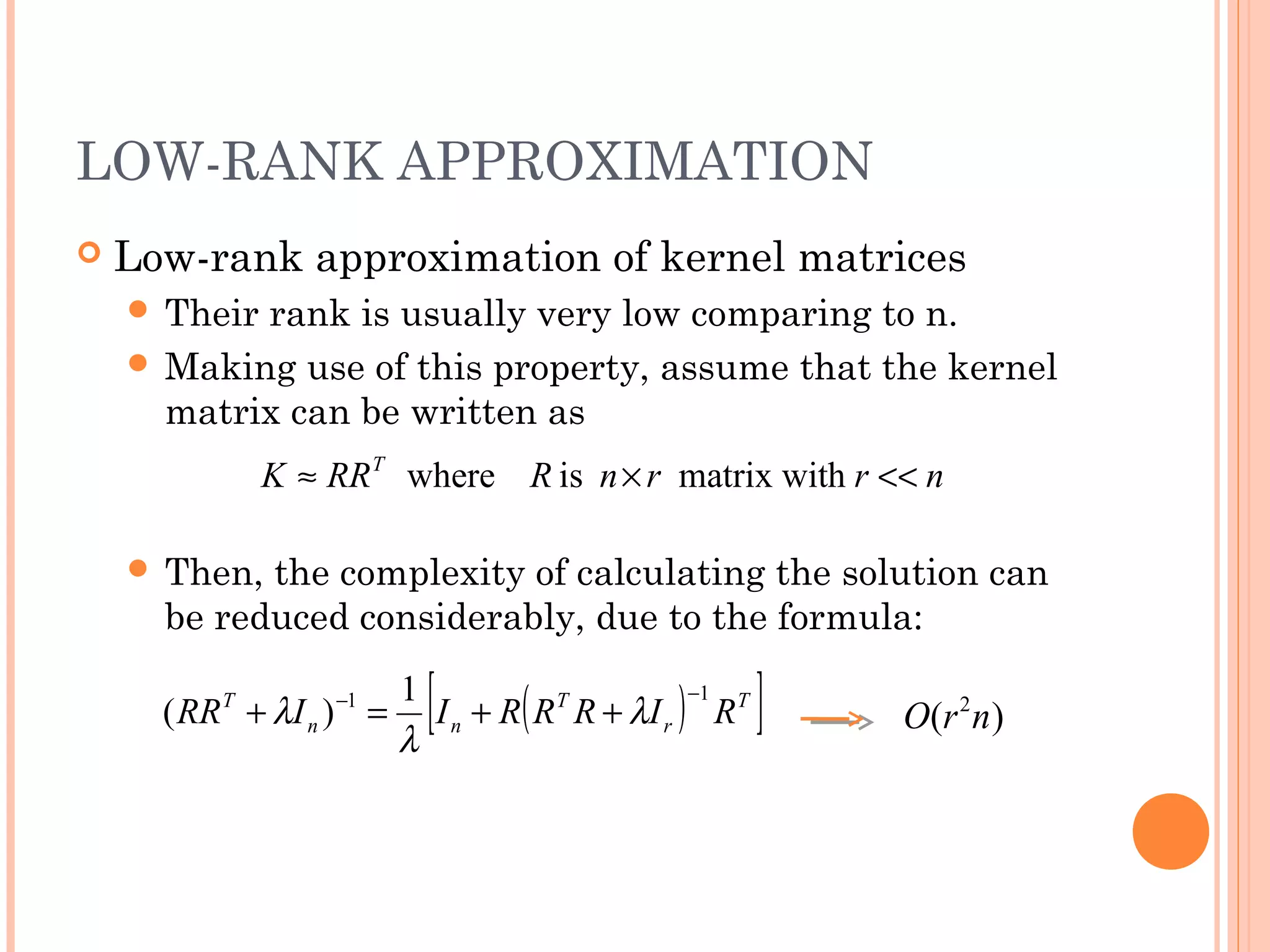 Notes on the low rank matrix approximation of kernel | PPT