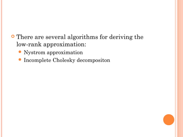 Notes On The Low Rank Matrix Approximation Of Kernel Ppt