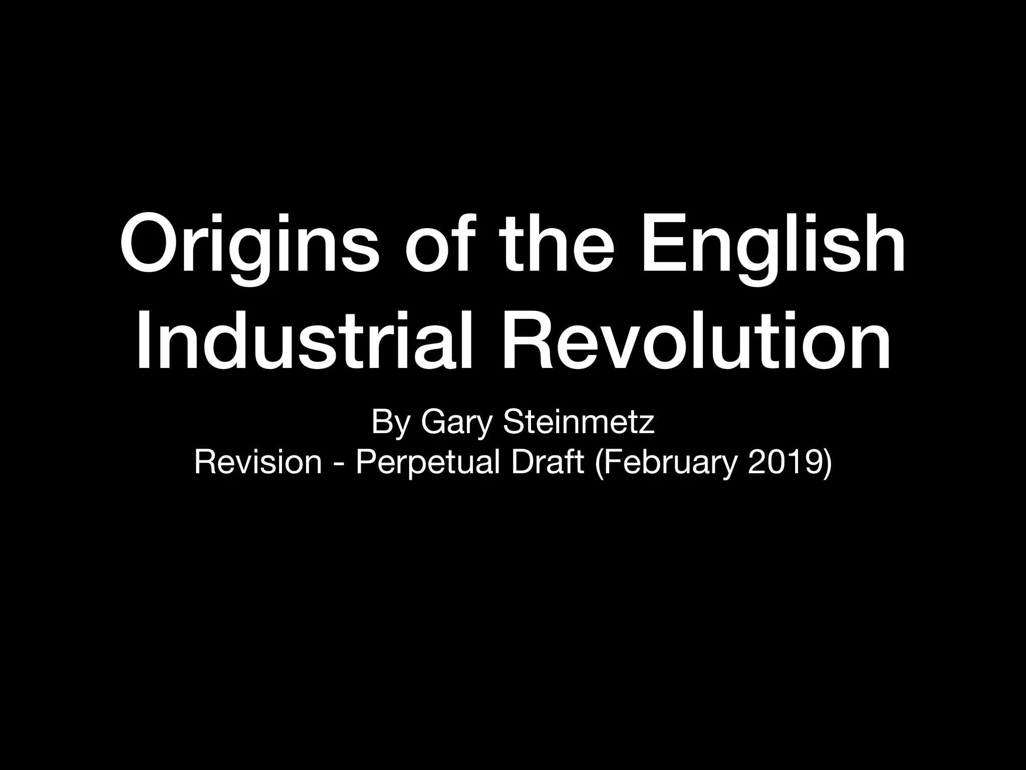 Origins of the English Industrial Revolution | PPT