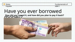 Fundamentals of ABM2 The Notes Payable.pptx