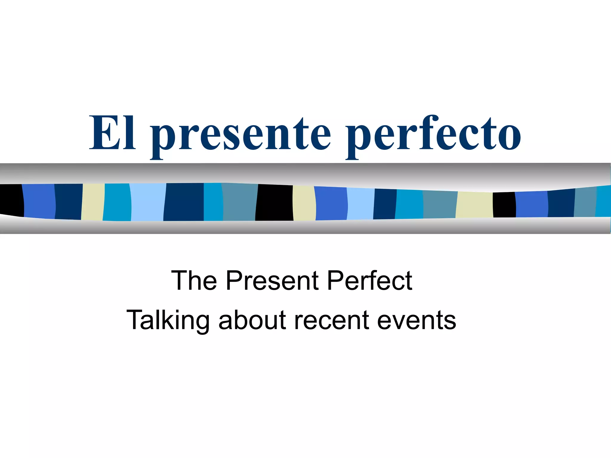 Present Perfect Notes | PPT | Free Download