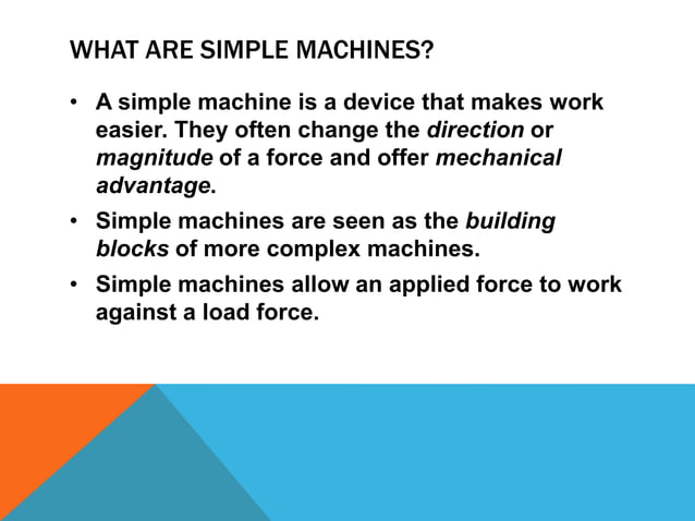 Notes simple machines | PPTX | Physics | Science
