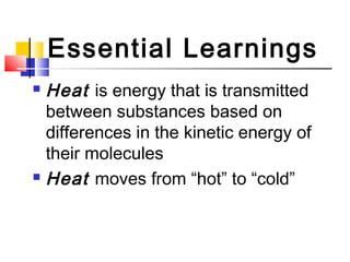 Notes yb lab 1 and lab 2 hot and cold and tracking the heat | PPT