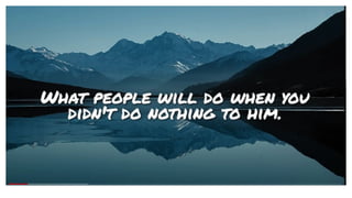 Not everyone is your friend | PPT