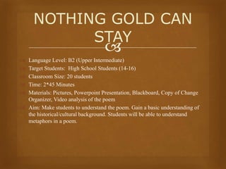 Nothing gold-can-stay | PPTX