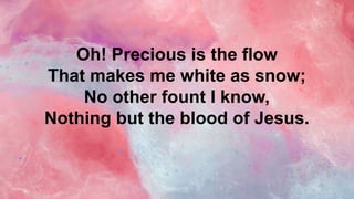 Nothing But The Blood.pptx-Sunday School Song | PPTX