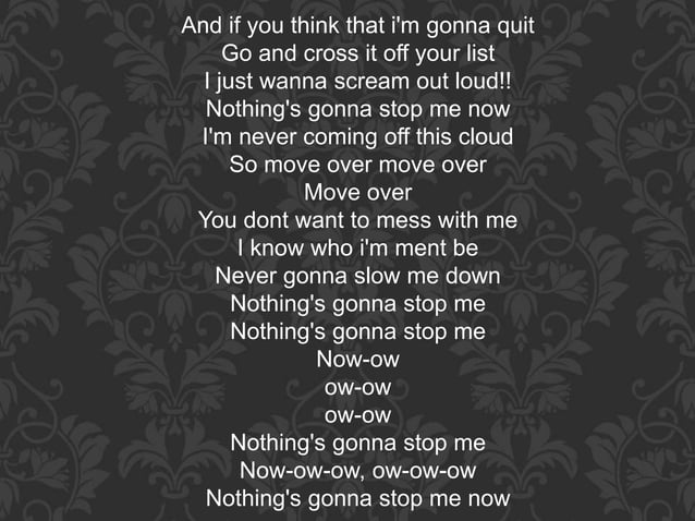 Nothing’s gonna stop me now | PPT