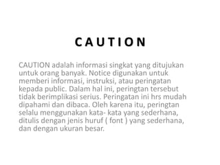 NOTICE, CAUTION, WARNING | PPTX