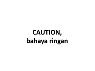 NOTICE, CAUTION, WARNING | PPTX