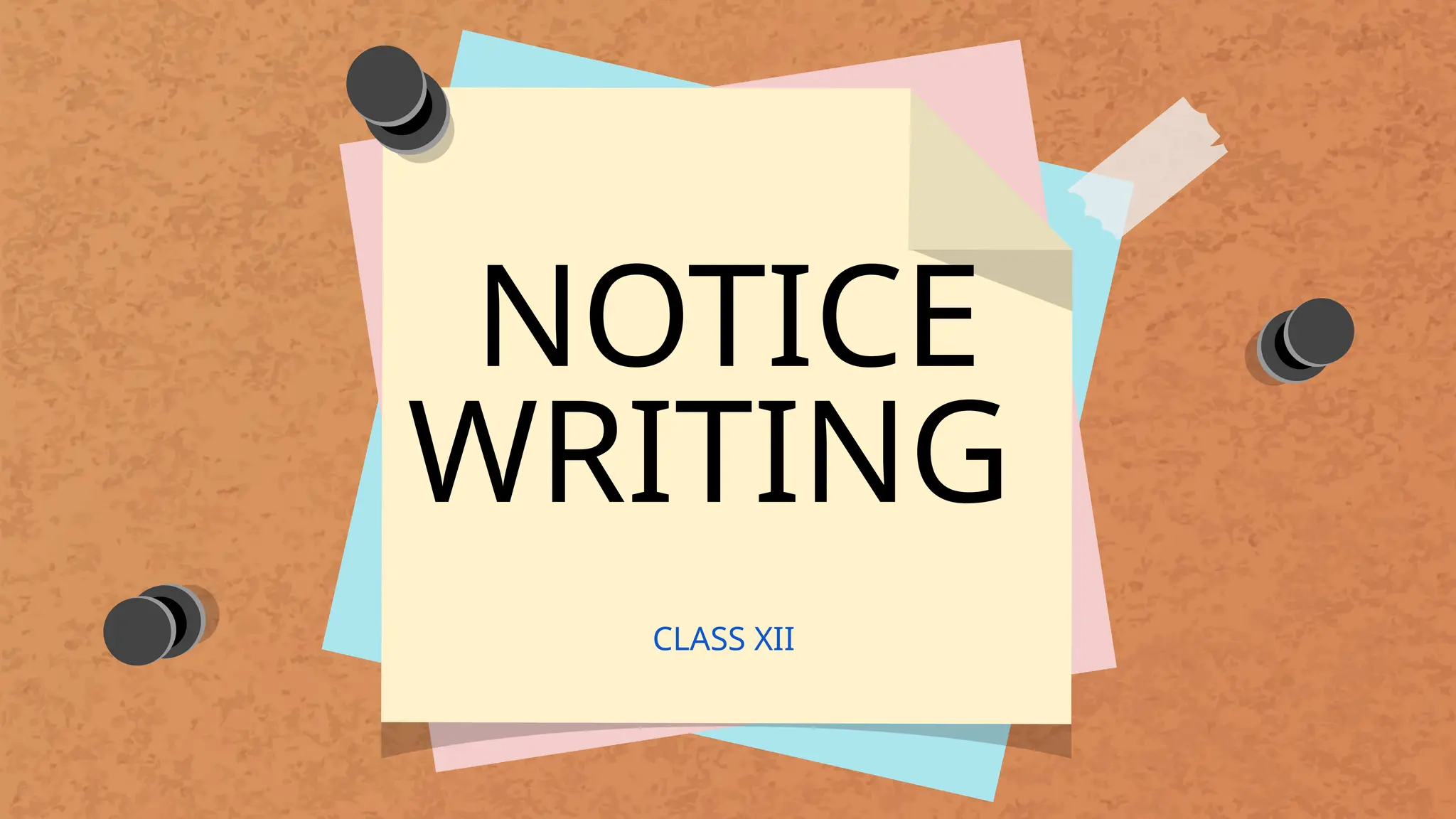 NOTICE WRITING class 12 ppt cbse english | PPTX
