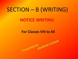 Notice writing for Classes VIII to XII | PPT
