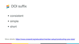 Not just Identifiers: Why Crossref DOIs are important | PPT
