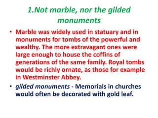 Not marble nor the gilded monument by Shakespeare | PPTX