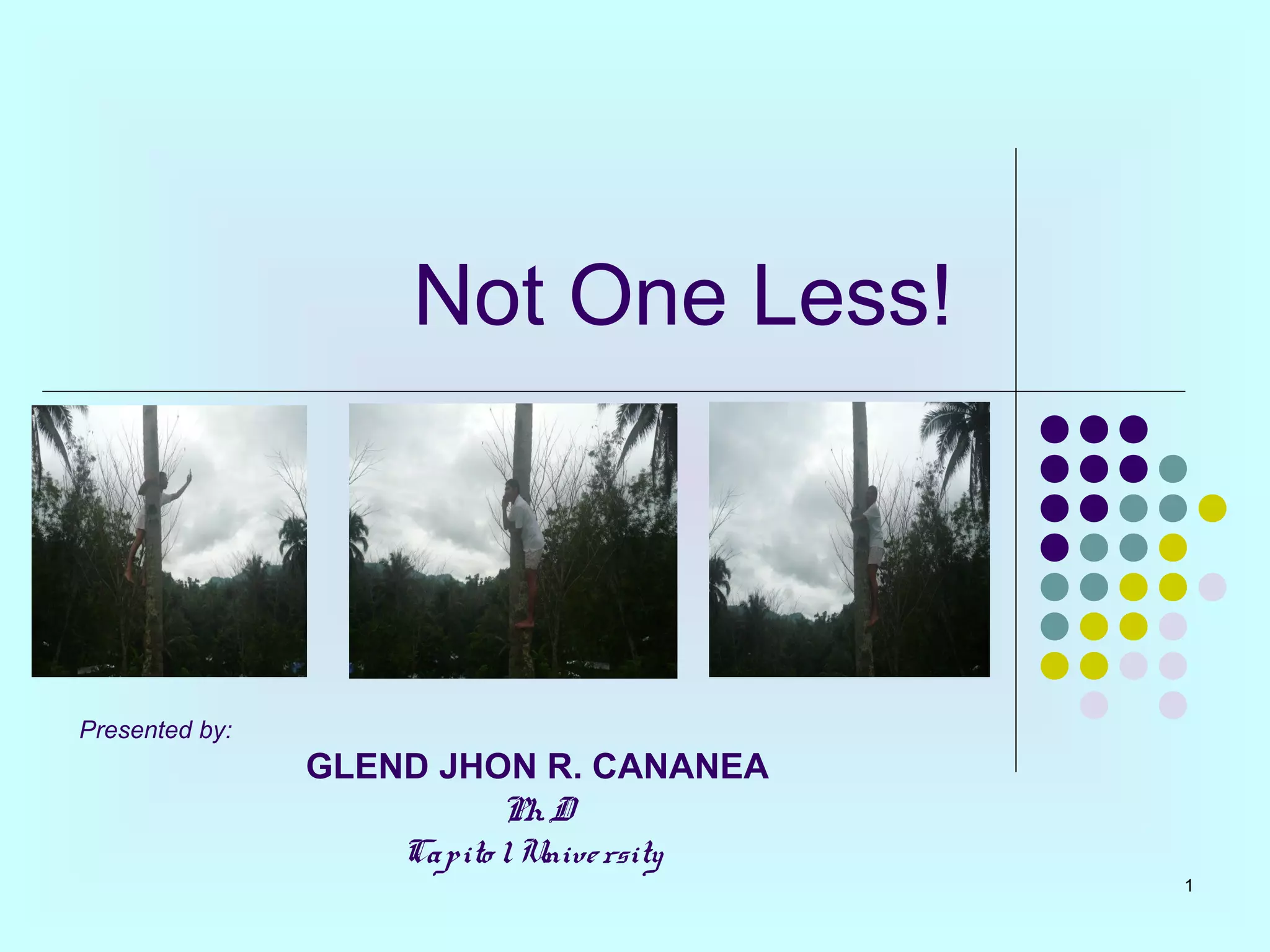Not One Less the Philosophy | PPT