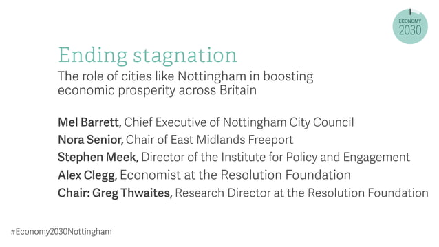 Ending stagnation: The role of cities like Nottingham in boosting ...