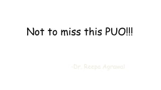 Not to miss this puo | PPT